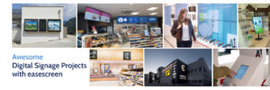 Digital Signage projects - easescreen
